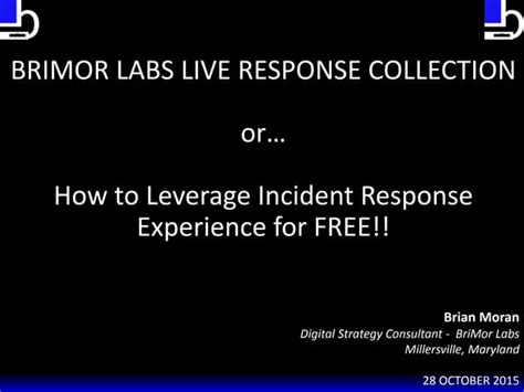 Brimor Labs Live Response Collection Osdfcon Pptx