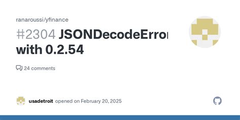 Jsondecodeerror With 0254 · Issue 2304 · Ranaroussiyfinance · Github