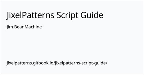 Jim Beanmachine Jixelpatterns Script Guide