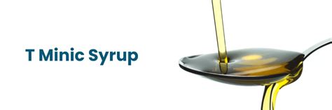 T Minic Syrup Complete Guide On Uses Benefits
