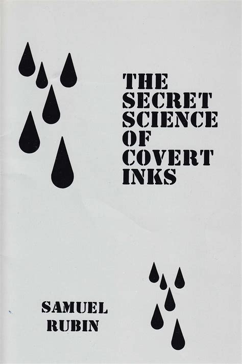 The Secret Science Of Covert Inks Samuel Rubin Literary Rescue