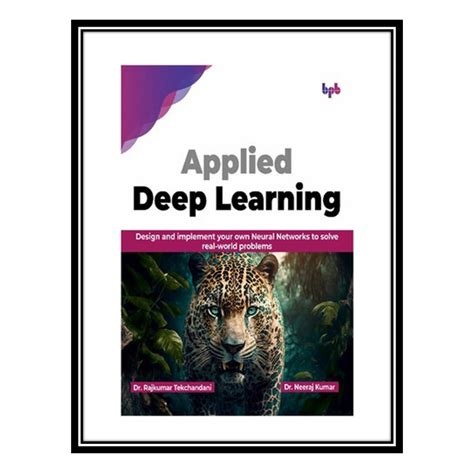 قیمت و خرید کتاب Applied Deep Learning Design And Implement Your Own