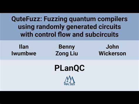 Free Video Qutefuzz Fuzzing Quantum Compilers Using Randomly Generated Circuits With Control
