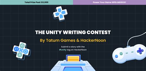 The Unity Writing Contest By Tatum Games And Hackernoon