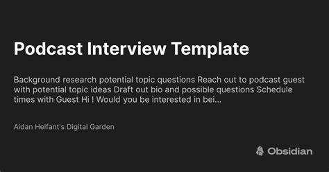 Podcast Interview Template Aidan Helfants Digital Garden Obsidian