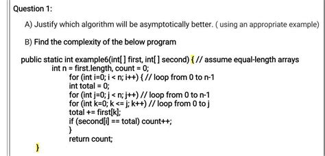 Solved Question 1 A Justify Which Algorithm Will Be