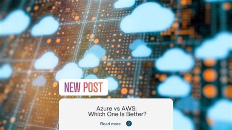 Azure Vs Aws Which One Is Better Topd Learning