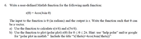 Solved Write A User Defined Matlab Function For The