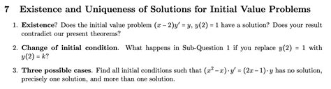 Solved 7 Existence And Uniqueness Of Solutions For Initial