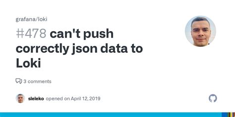 Can T Push Correctly Json Data To Loki Issue Grafana Loki Github