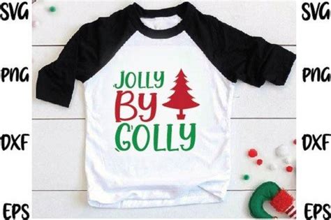 Jolly By Golly Svg Design Graphic By Top Prints Tee · Creative Fabrica