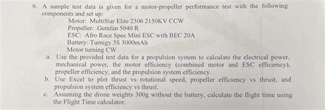 Solved 6 A Sample Test Data Is Given For A Motor Propeller Chegg Com