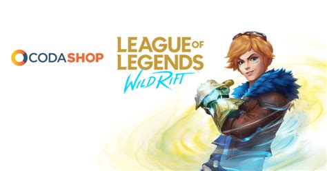 League Of Legends Wild Rift Top Up With Codashop The Magic Rain