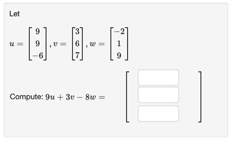 Solved Solve For The Unknowns In The Vector Equation Below