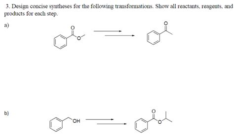 [solved] 3 Design Concise Syntheses For The Following Tra