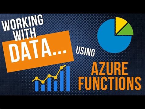 Free Video Working With Data Using Azure Functions From Sqlbits