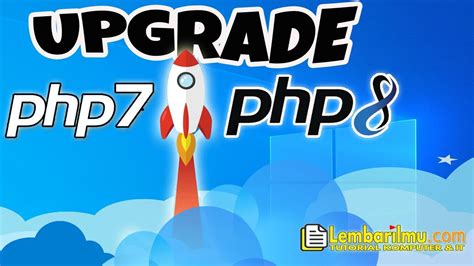 Cara Mudah Upgrade Php7 Ke Php8 Youtube