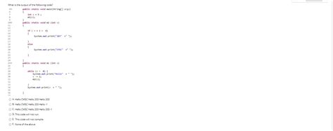 Solved 5 What Is The Output Of The Following Code Public