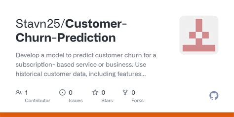Github Stavn25customer Churn Prediction Develop A Model To Predict Customer Churn For A