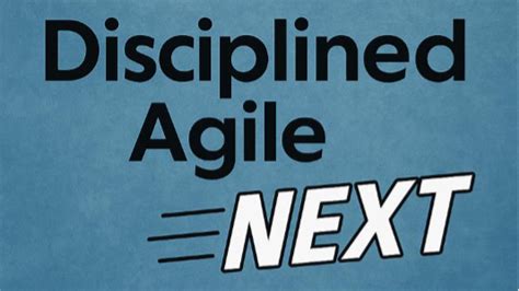 Introducing Disciplined Agile Next Evolving To Meet Your Organizations Needs