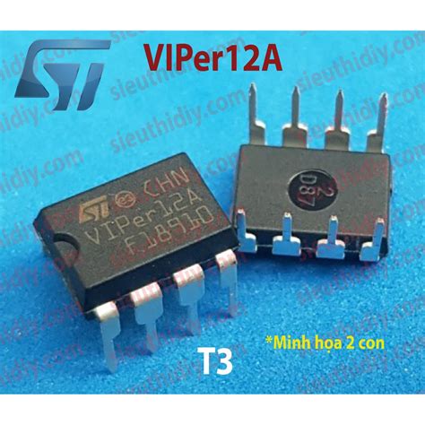 Phụ Tùng Bếp Từ Ic Nguồn Viper12aviper22a Dip8 Hãng St Tự Chế Đồ Pro