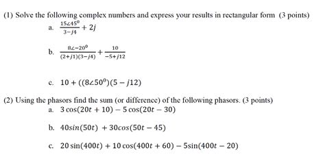 Solved Solve The Following Complex Numbers And Express Chegg