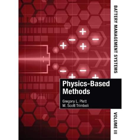 Battery Management Systems Volume Iii Physics Based Methods Plett