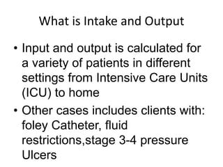 Intake Output Calculations In Nursing PPTX