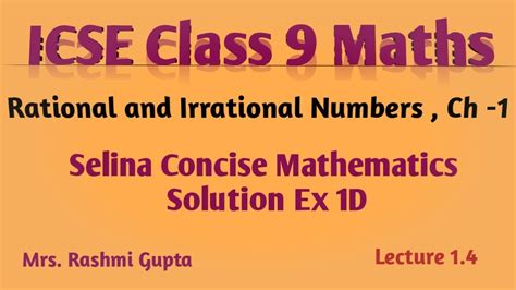 Icse Class 9 Maths Rational And Irrational Numbers Chapter 1