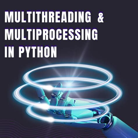 Multithreading And Multiprocessing In Python Maria Nadeem Posted On The Topic Linkedin
