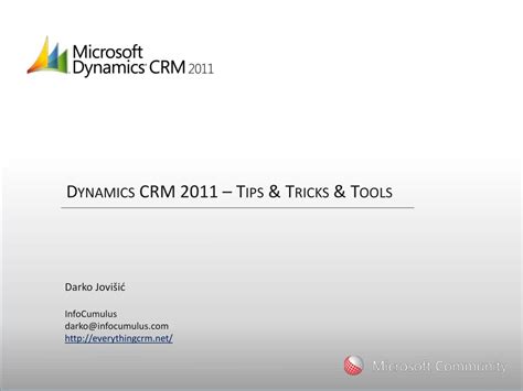 Ppt Dynamics Crm 2011 Tips And Tricks And Tools Powerpoint Presentation Id2960839