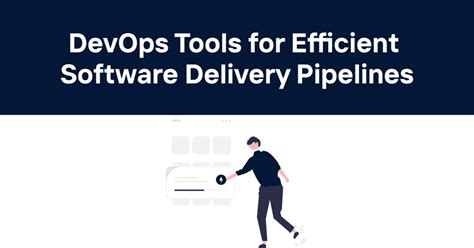 Odown Blog Devops Tools For Efficient Software Delivery Pipelines