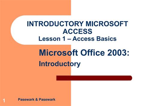 Access Ppt Lesson 01 Revisedppt