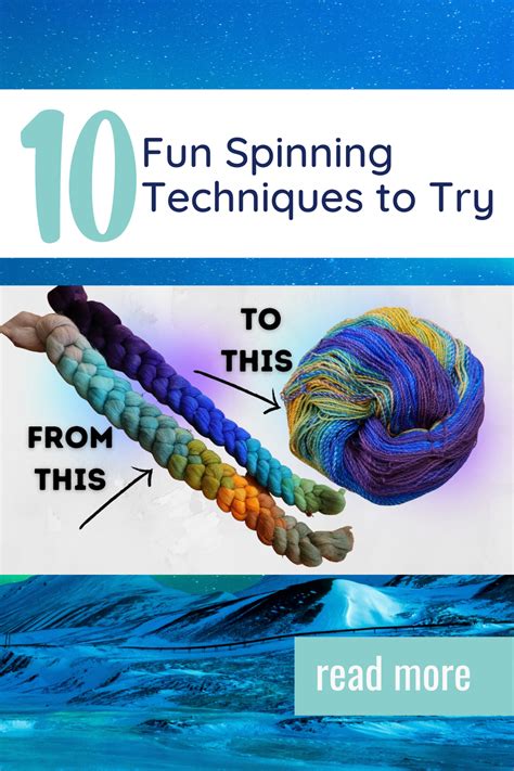 10 Fun Yarn Spinning Techniques To Try Artofit