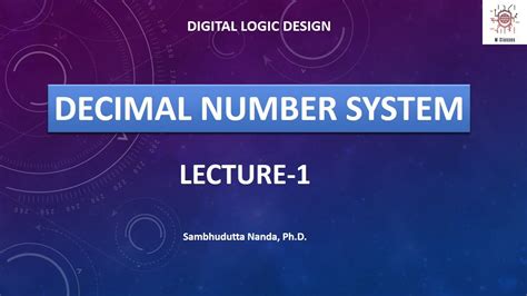 Decimal Number System Digital Logic Design Lecture 1 YouTube