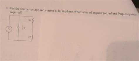 Solved For The Source Voltage And Current To Be In Chegg