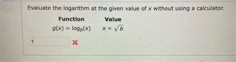 solved evaluate the logarithm at the given value of x