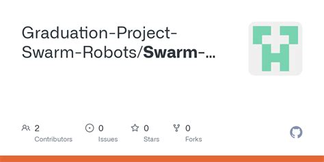 Github Graduation Project Swarm Robots Swarm Robotics