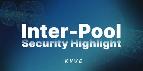 Inter Pool Security Reaching Maximum Security For Kyves Data Pools