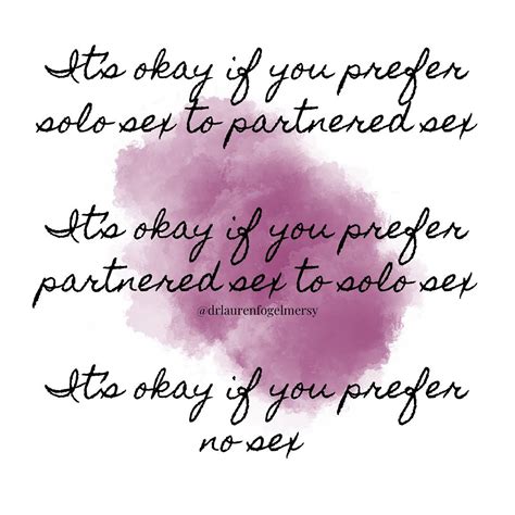 Its Okay If You Prefer Solo Sex Dr Lauren Fogel Mersy Facebook