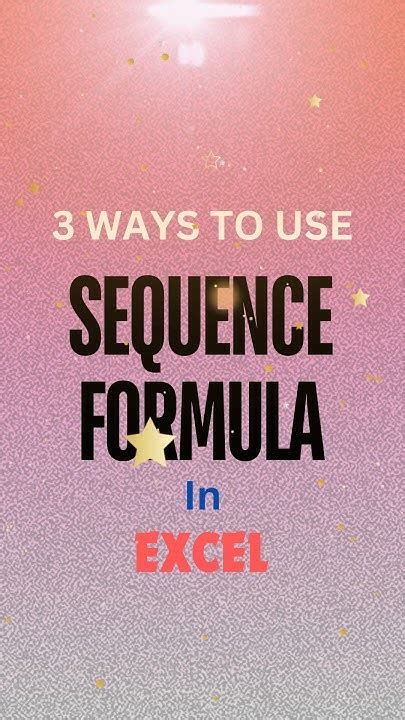 3 Ways To Use Sequence Formula In Excel Exceltech Exceleducation Exceltips Youtube