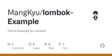 Github Mangkyu Lombok Example This Is Example For Lombok