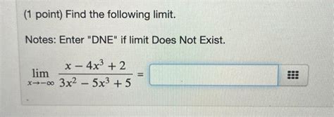 Solved Point Find The Following Limit Notes Enter Chegg