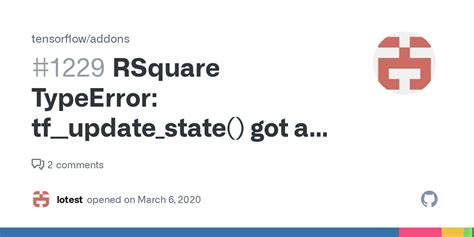 RSquare TypeError Tf Update State Got An Unexpected Keyword Argument Sample Weight Issue