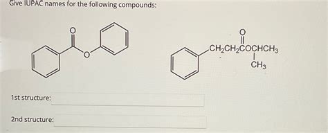 Solved Give IUPAC Names For The Following Compounds St Chegg Com