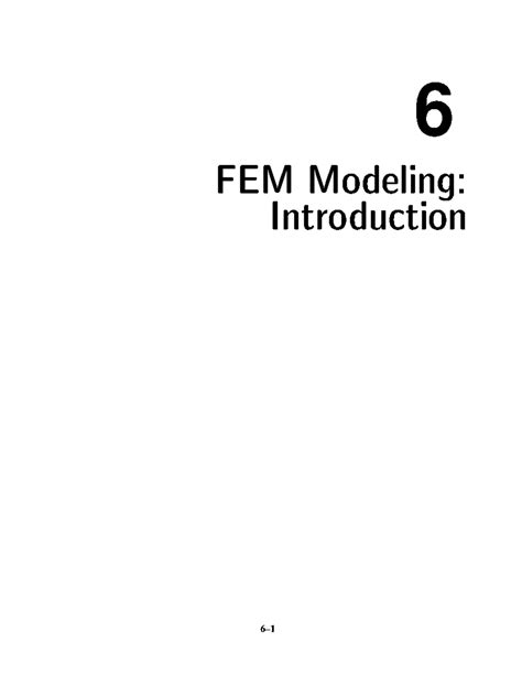Fem Modeling Introduction Felippa 2013 6 Fem Modeling Introduction Chapter 6 Fem
