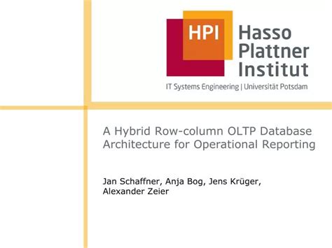 Ppt A Hybrid Row Column Oltp Database Architecture For Operational