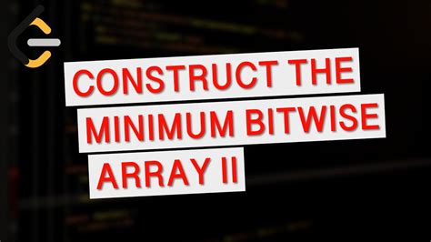 Leetcode 3315 Construct The Minimum Bitwise Array Ii Biweekly