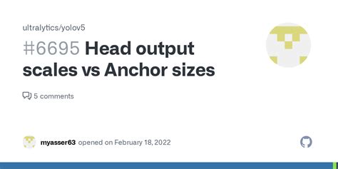 Head Output Scales Vs Anchor Sizes · Issue 6695 · Ultralyticsyolov5 · Github