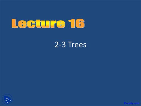 Two Three Trees Data Structures Lecture Slides Docsity